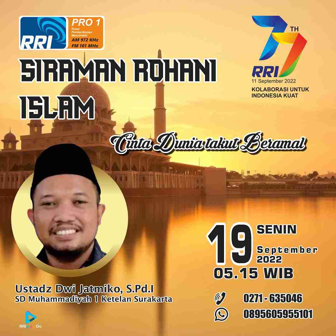 Siraman Rohani Islam Cinta Dunia takut Beramal - SD Muhammadiyah 1 Solo